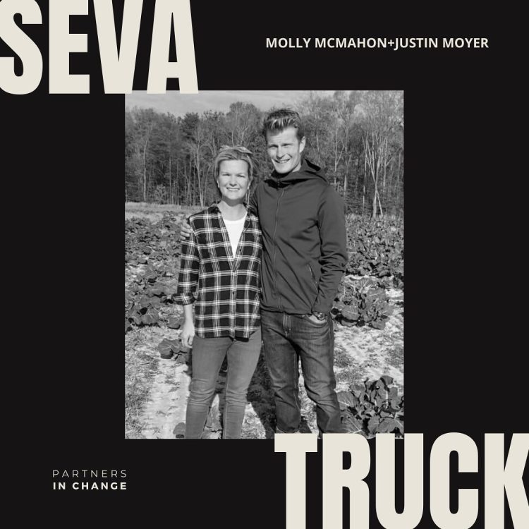 SevaTruck Richmond – Molly McMahon + Justin Moyer – Partners in Change